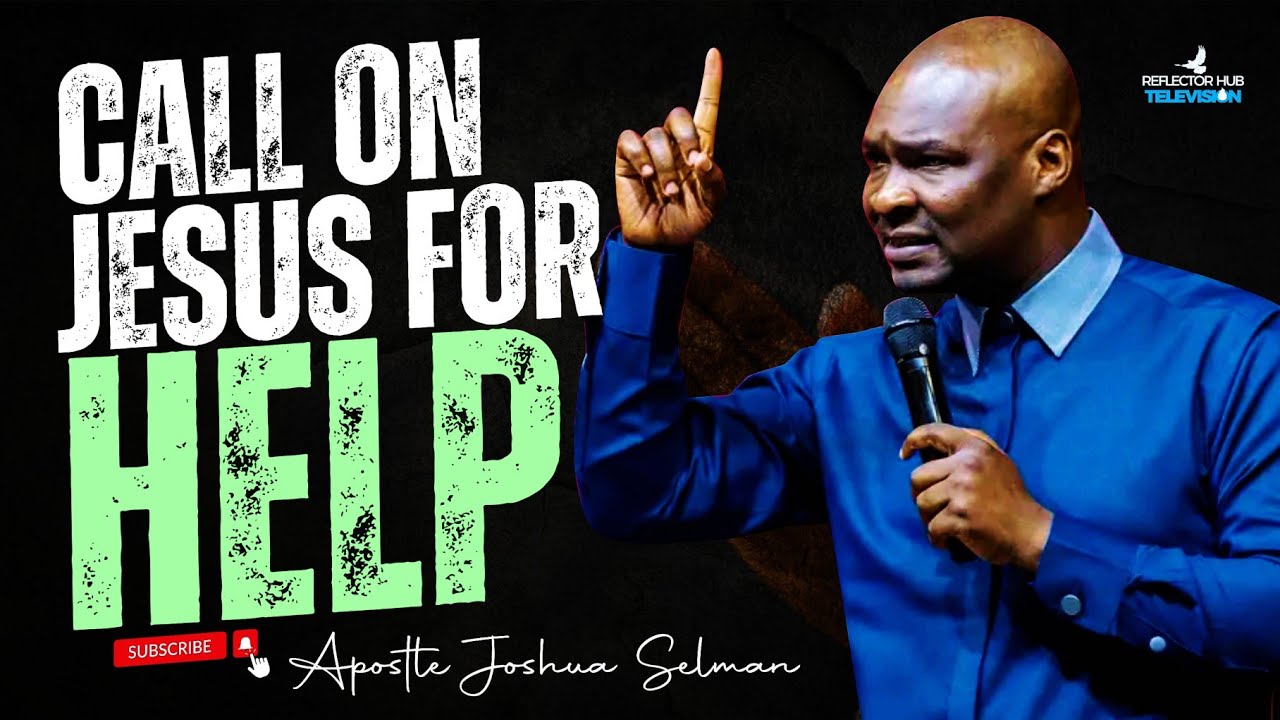PRAYERS TO CALL ON GOD FOR A CRY OF HELP - APOSTLE JOSHUA SELMAN - YouTube