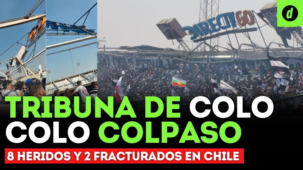 Pánico en Chile: Colapsa el techo de tribuna en estadio de Colo-Colo en ...