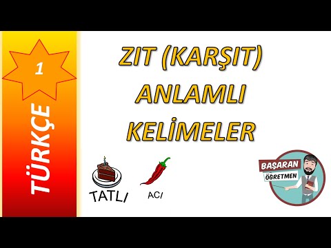 1. SINIF ZIT ANLAMLI KELİMELER