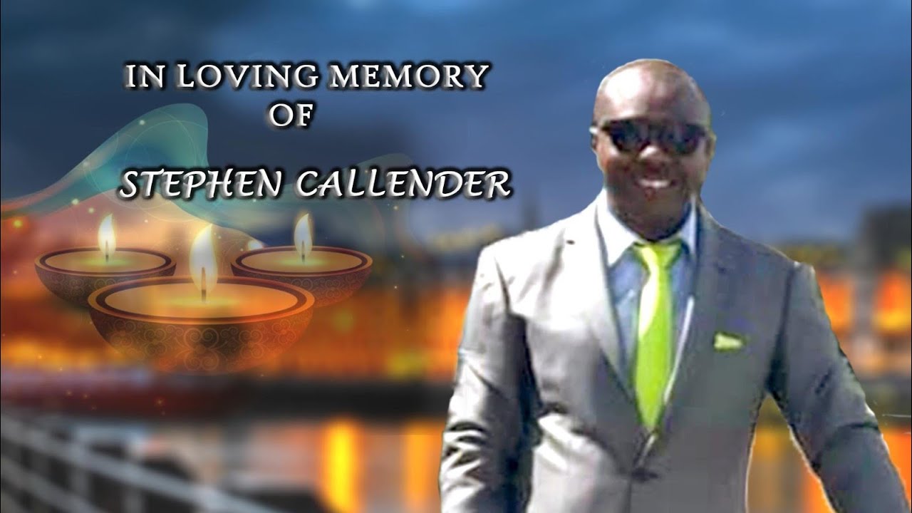 A Thanksgiving Service for the Life of Stephen Callender. - YouTube
