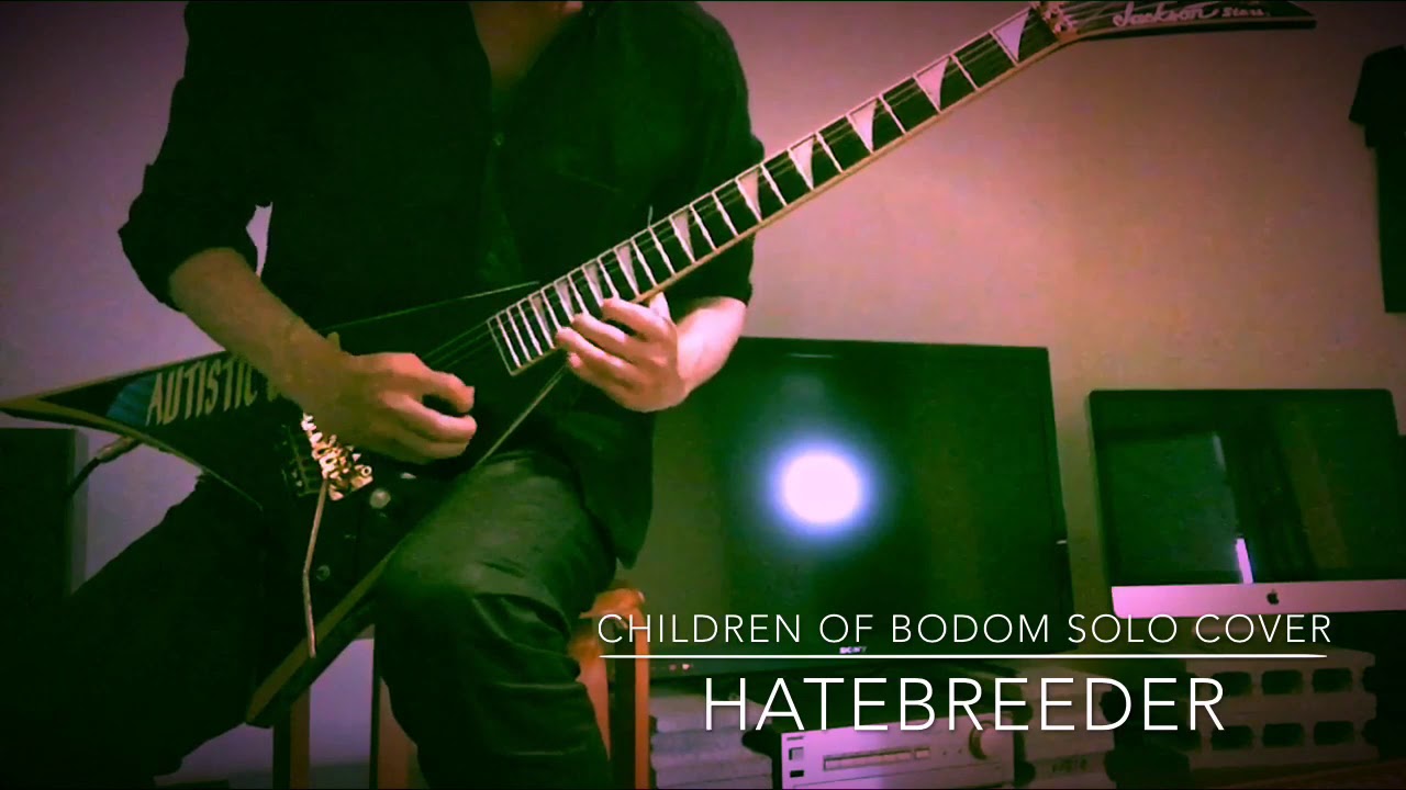【Day10】Hatebreeder【IE69】Children Of Bodom - Guitar Solo Cover - YouTube