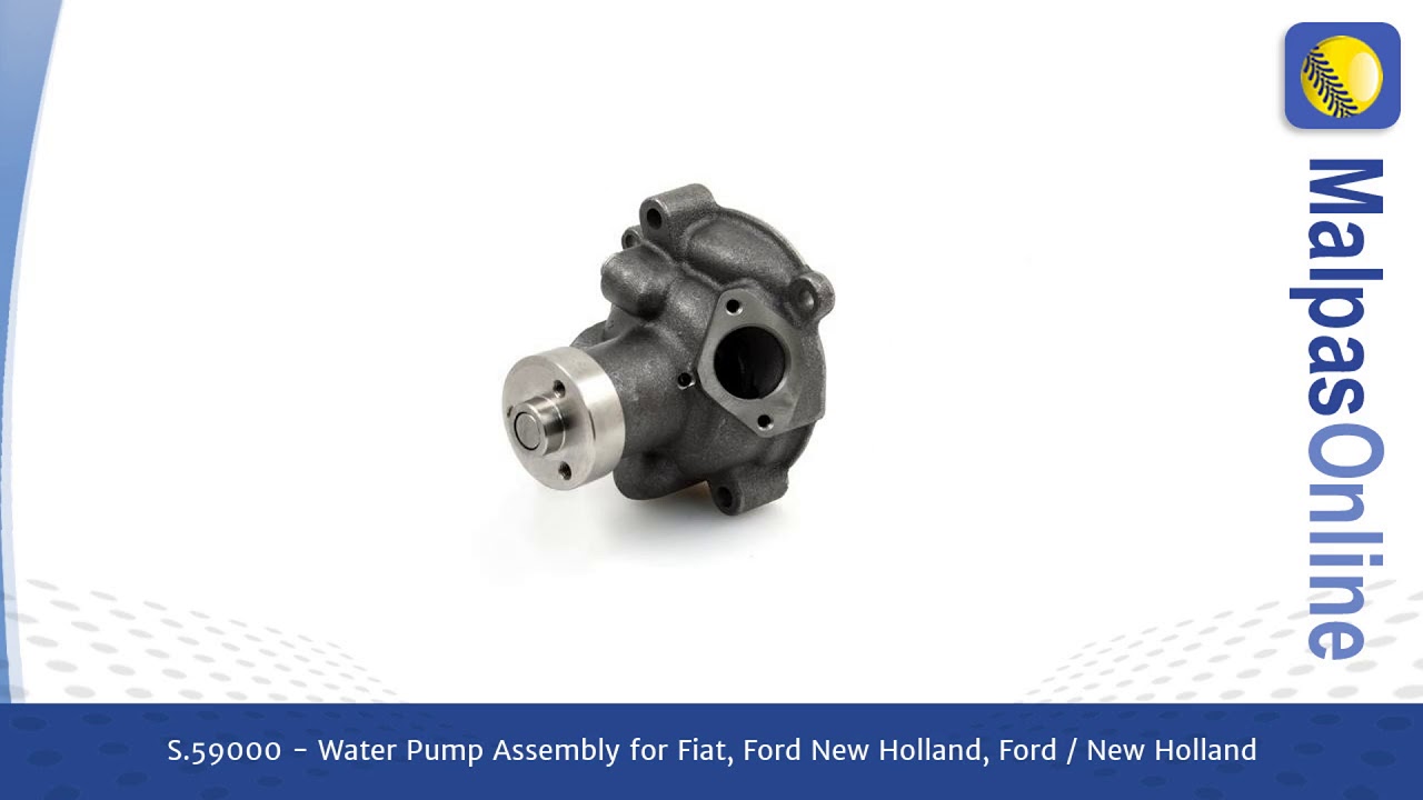 S.59000 - Water Pump Assembly for Fiat, Ford New Holland, Ford / New ...