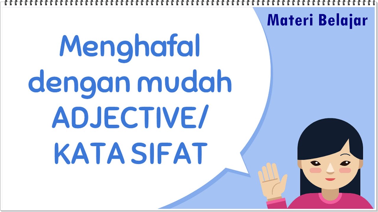 Materi Kelas 7 - Menghafal Adjectives Atau Kata Sifat Dengan Mudah ...