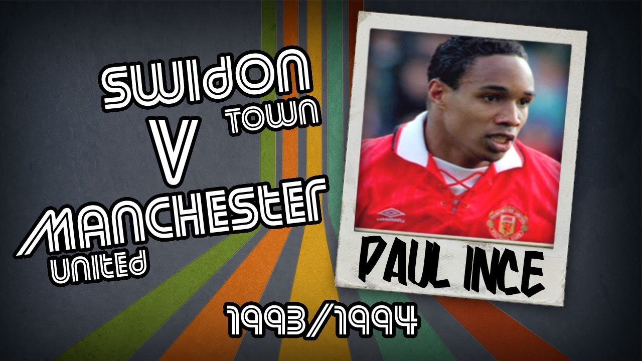 PAUL INCE - Swindon v Man Utd, 93/94 | Retro Goal - YouTube