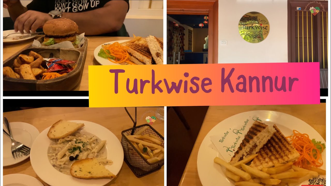 Turkwise Kannur || Food And Travel By Shazjango - YouTube