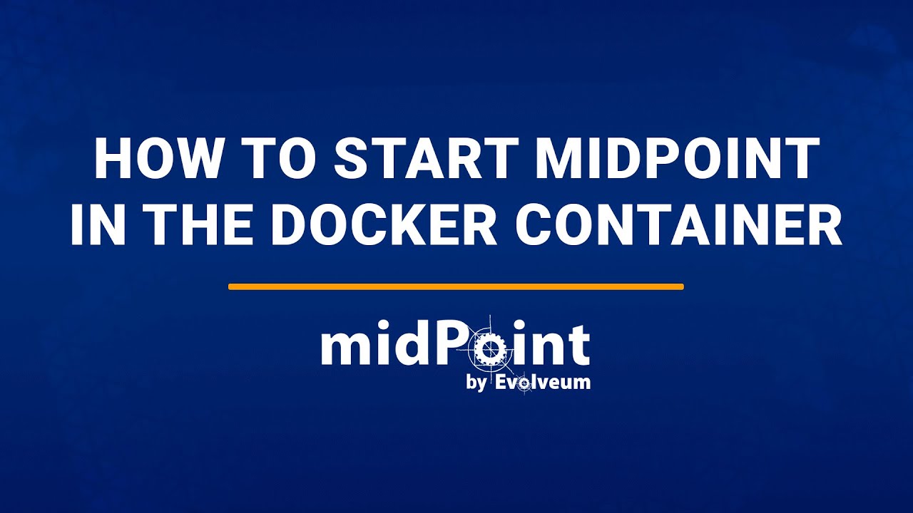 How to Start MidPoint in the Docker Container - YouTube
