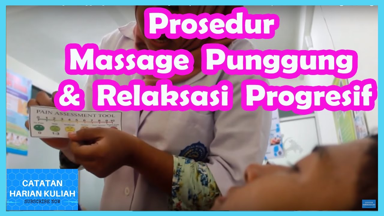 Prosedur Pijat Punggung - Cara Memijat Punggung - Teknik Relaksasi Otot Progresif (KD Kel 2 ...