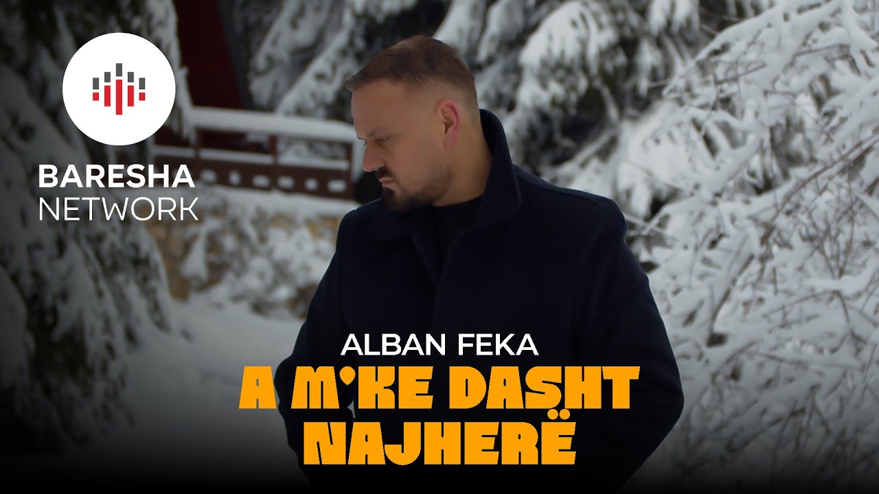 Alban Feka & FA Band - A M'KE DASHT NAJHERË (Official Music Video ...