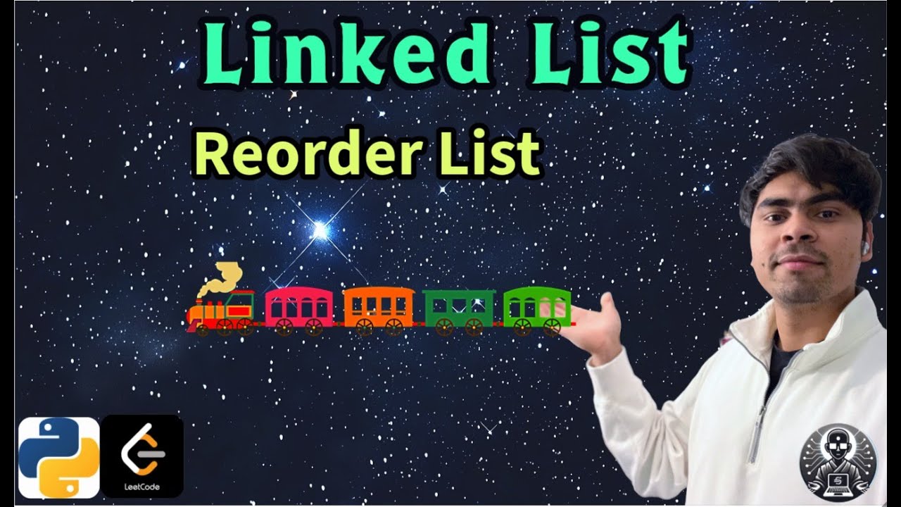 Leetcode 143 Reorder List Python Solution Explained Algoyogi 3740