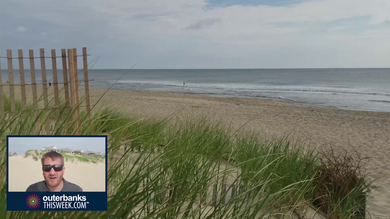 OBX Beach Report - 6/5/17 - Outer Banks This Week Video Update - YouTube