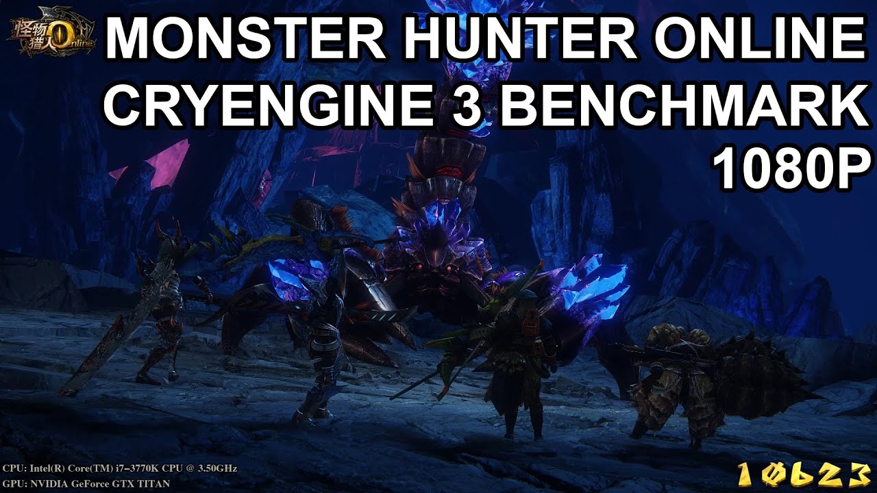 Monster Hunter Online Benchmark 1080p 60FPS 怪物猎人OL - YouTube