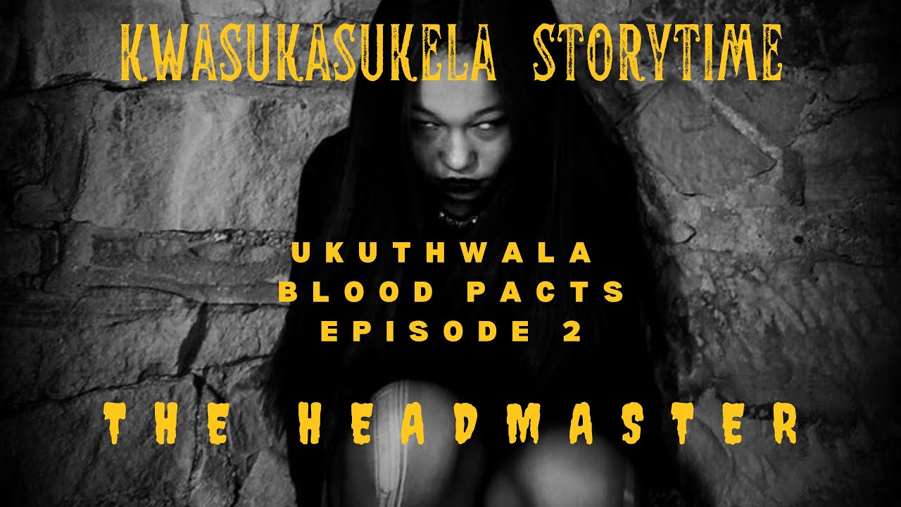 Ukuthwala Blood Pacts | Episode 2 | Ingwekazi Storyteller (Subtitles ...