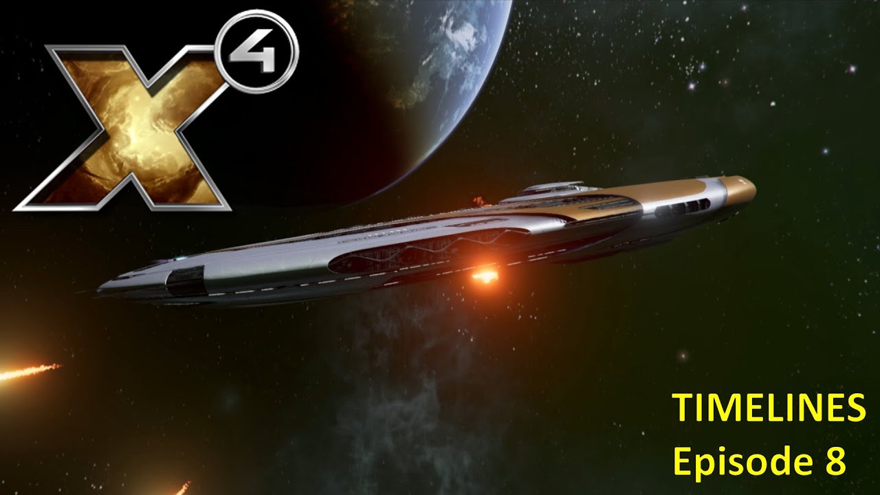 X4: Timelines - Episode 8 - Pre-Battle Skirmish, President's End - YouTube