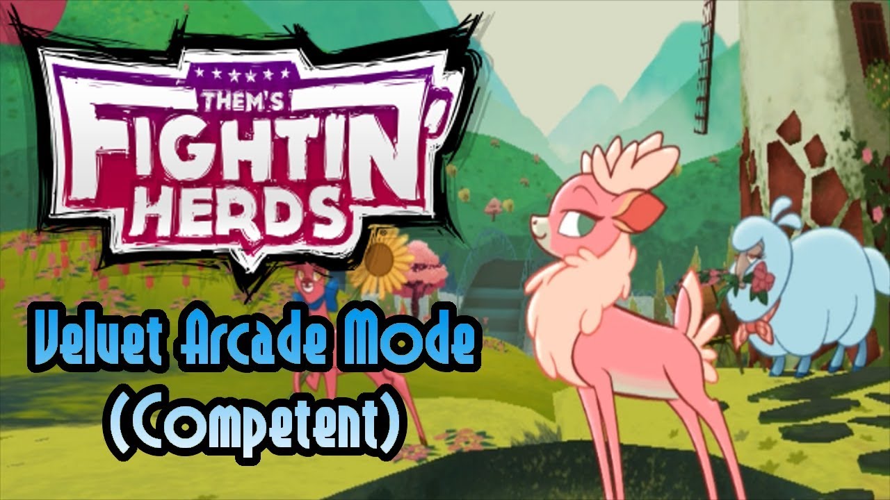 Them's Fightin' Herds Velvet Arcade Mode Competent - YouTube