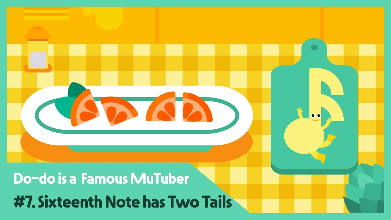 Hey Dodo | Do-do is a Famous MuTuber | #7.Sixteenth Note has Two Tails ...