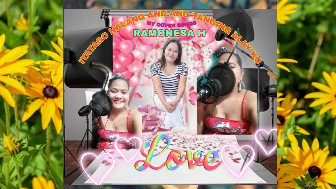 ITATAGO NALANG / ANG TANGING ALAY KO / COVER SONGS.../RAMONESA H - YouTube