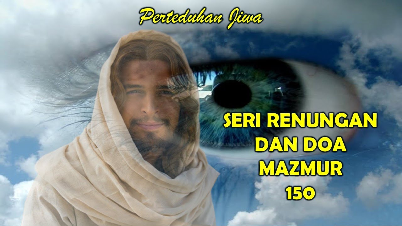 SERI RENUNGAN DAN DOA MAZMUR 150 - Pdt. Guruh Jatmiko S - YouTube