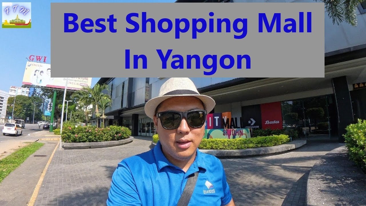 The best shopping mall in Yangon - YouTube
