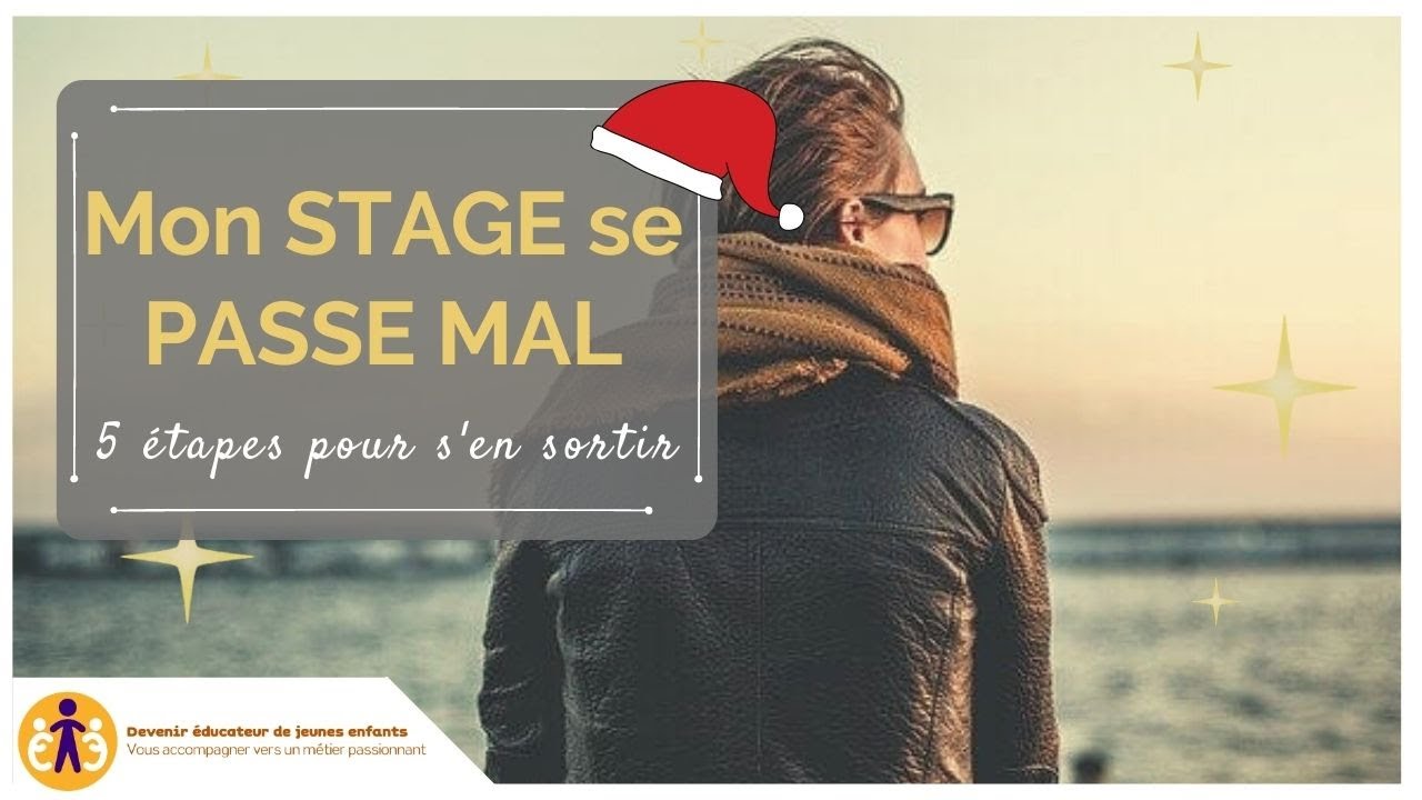 DIFFICULTES : Mon STAGE EJE se passe MAL 😳 comment s'en sortir en 5 ...
