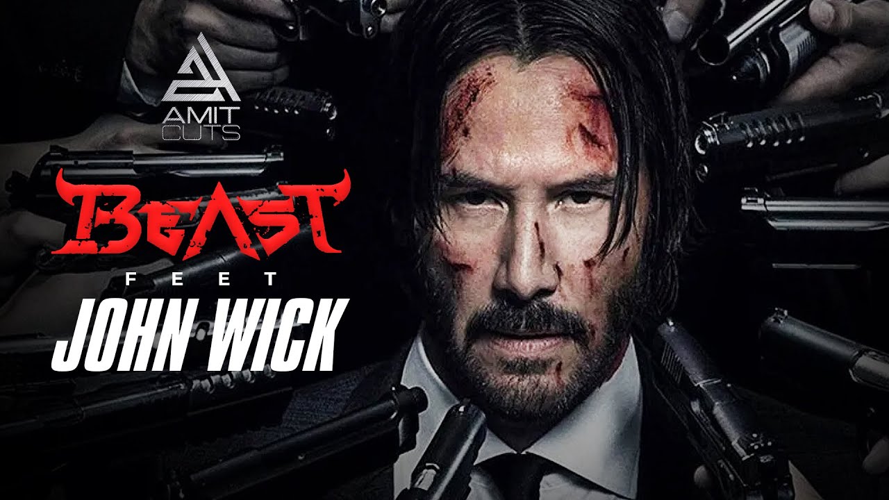 Beast Ft.John Wick - YouTube