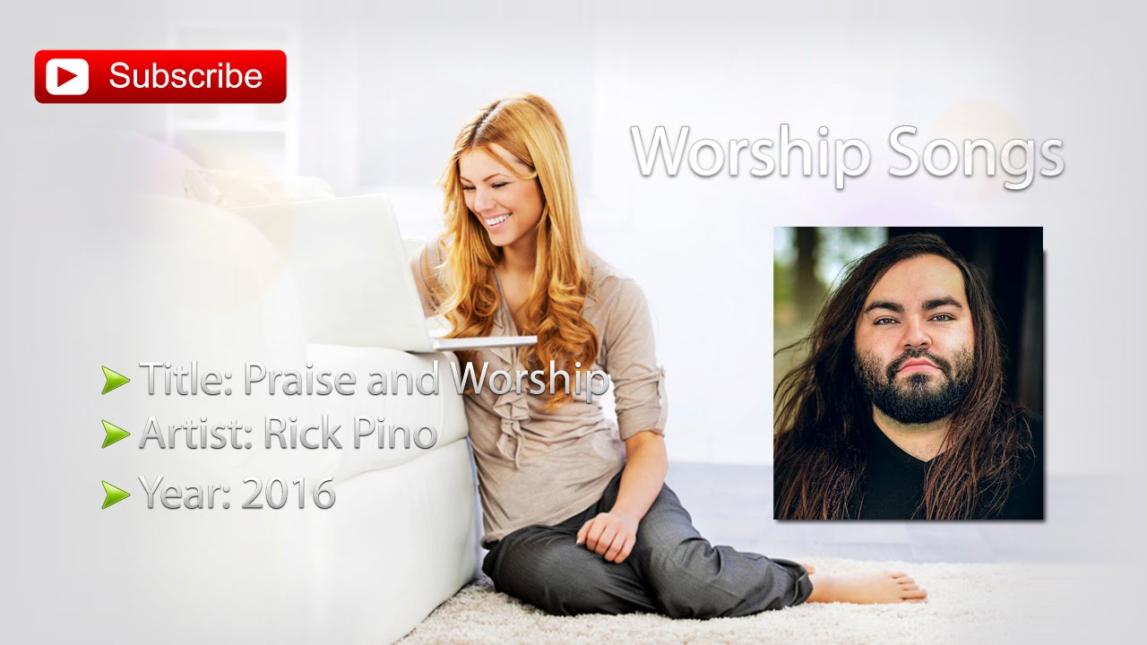 Rick Pino - Praise and Worship - YouTube