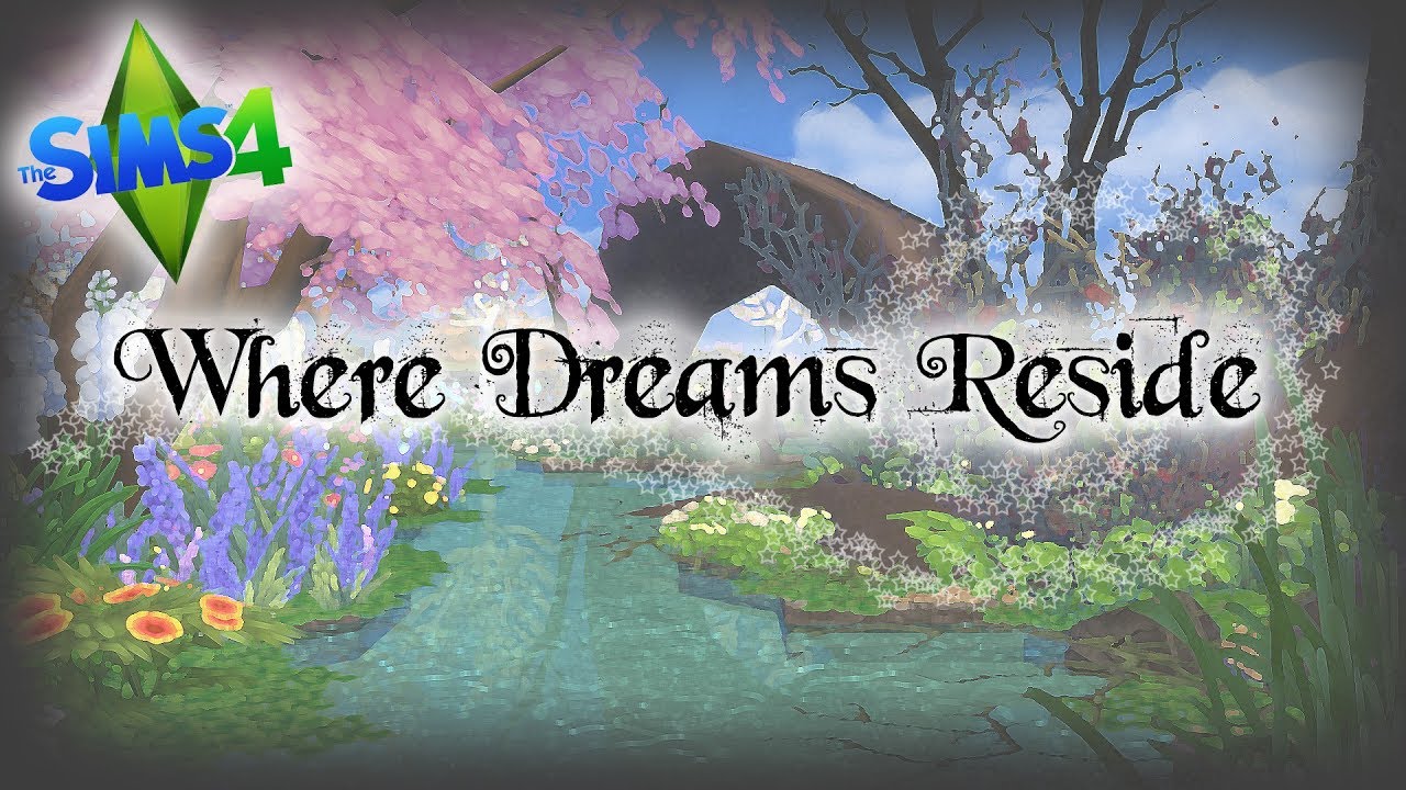 The Sims 4 | Where Dreams Reside | Part 1 - YouTube