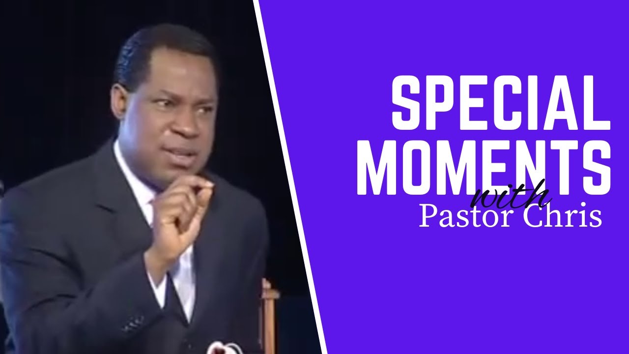 Special Moments with Pastor Chris - YouTube