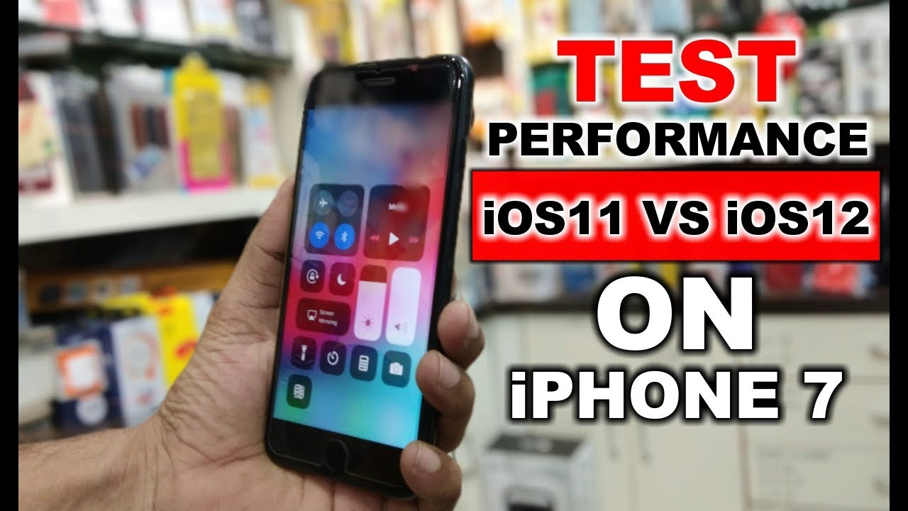 iOS 11 VS iOS 12 On iPhone 7 - YouTube