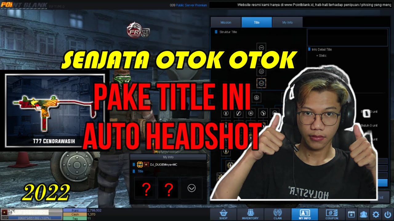 TITLE T77 SAKIT AUTO HEADSHOT!! - YouTube