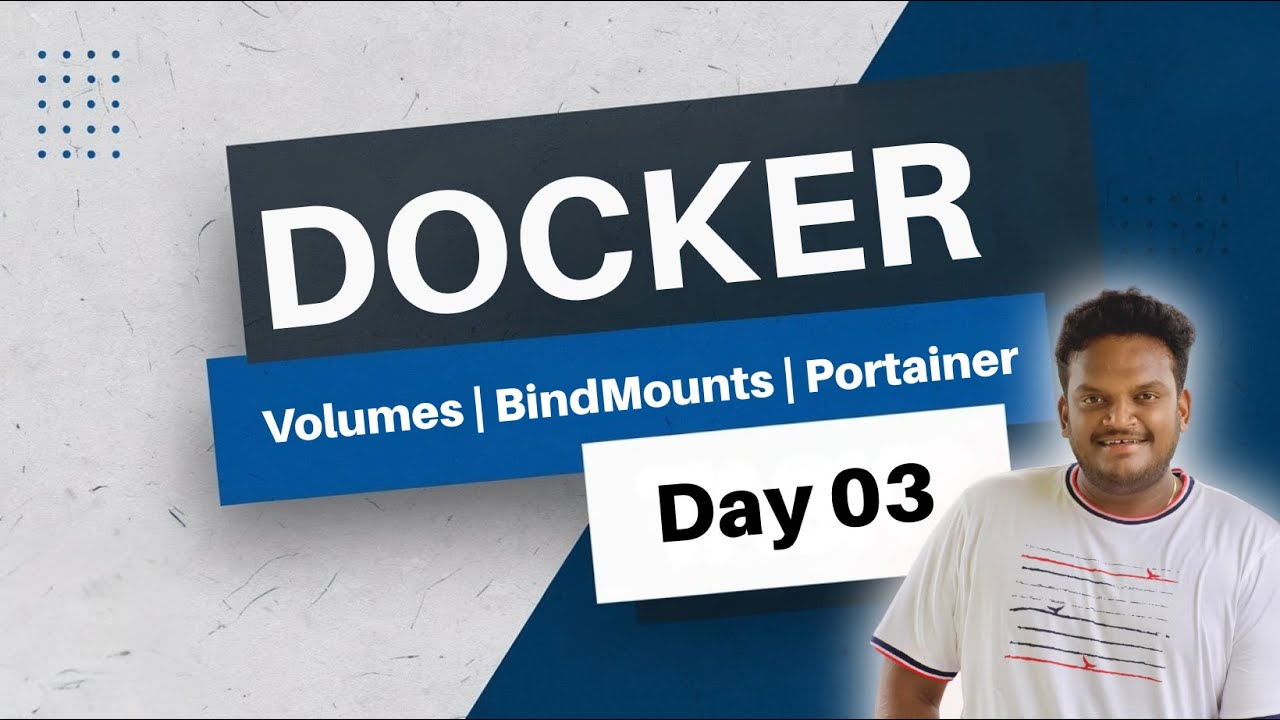 Day 03 Docker Volumes Bindmounts Portainer Saikiranpinapathruni Youtube
