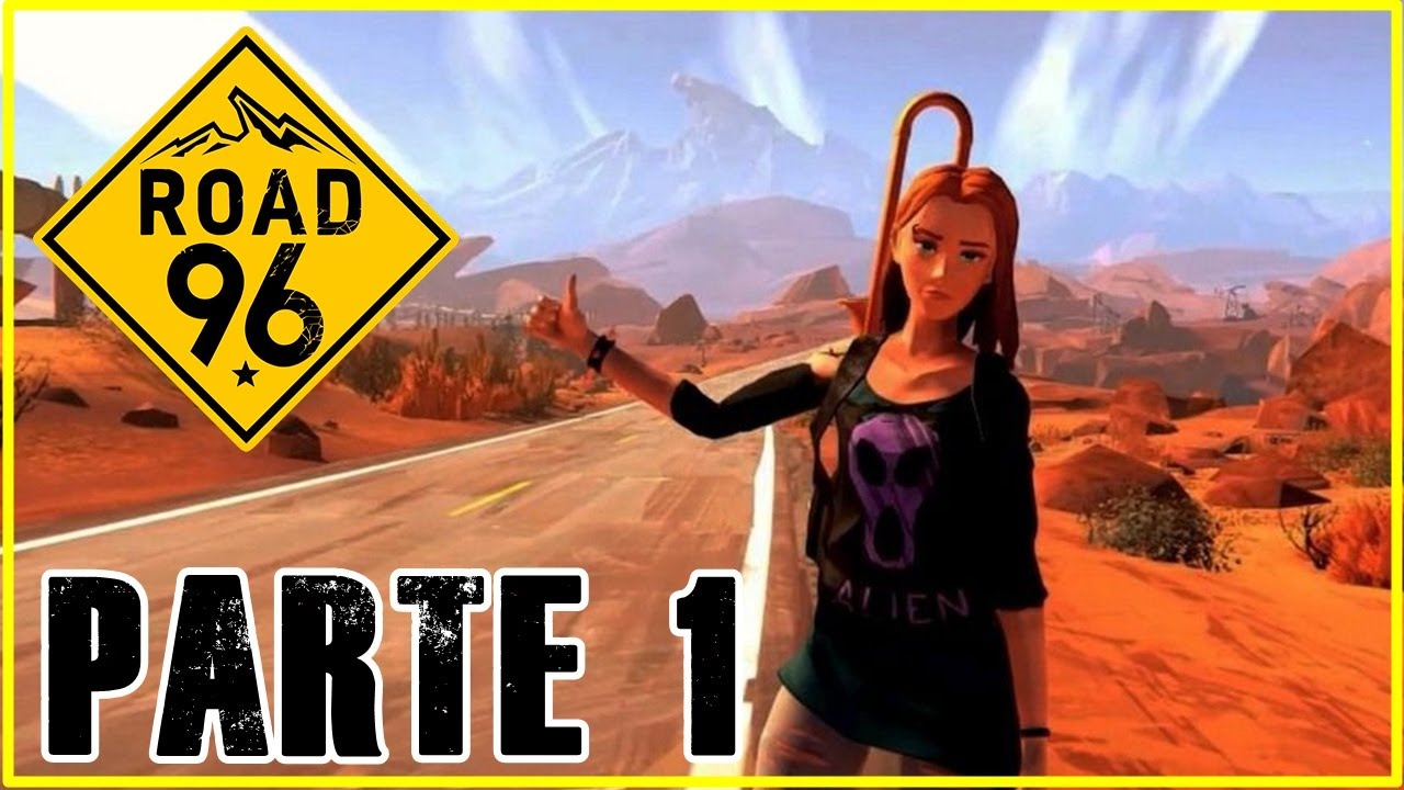 Road 96 - Parte 1 - Carretera, el juego - Jeshua Games - YouTube