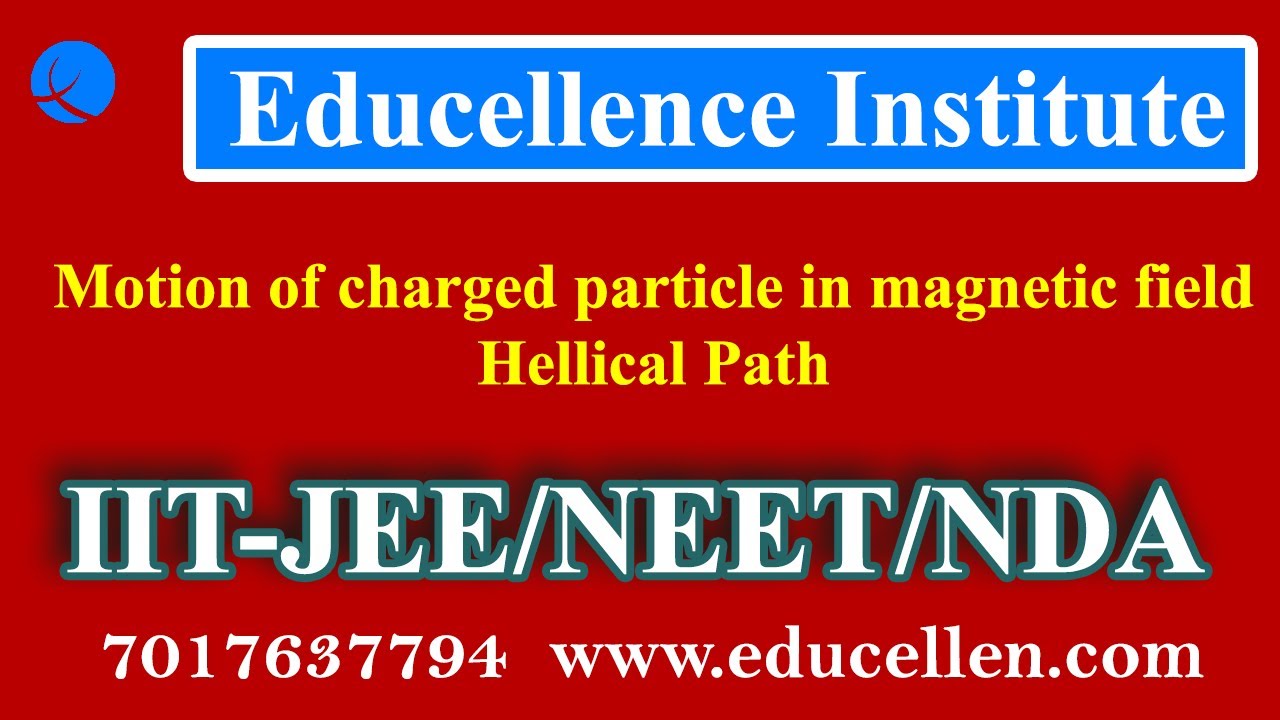 12th Motion Of Charged Particle In Magnetic Field Hellical Path 12th-motion-of-charged-particle-in-magnetic-field-hellical-path