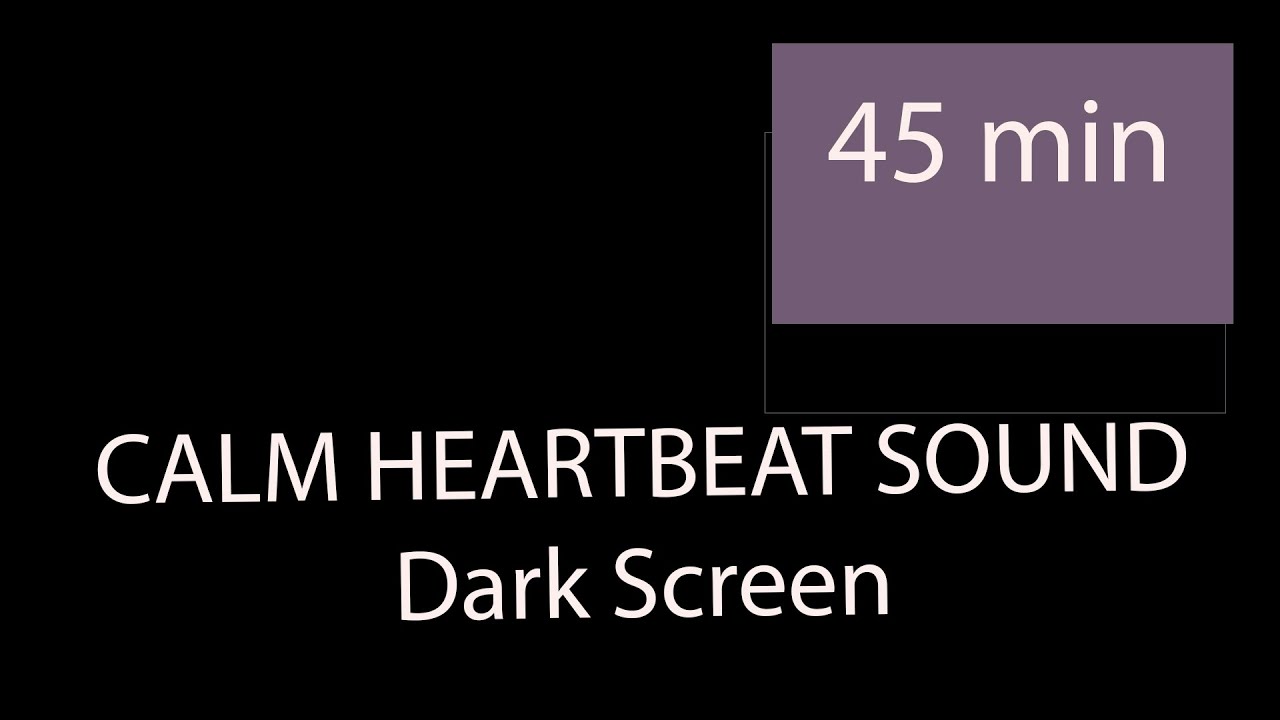 Calm Heartbeat Sound 45 minutes for Yoga, Meditation, Relax, Lock In ...