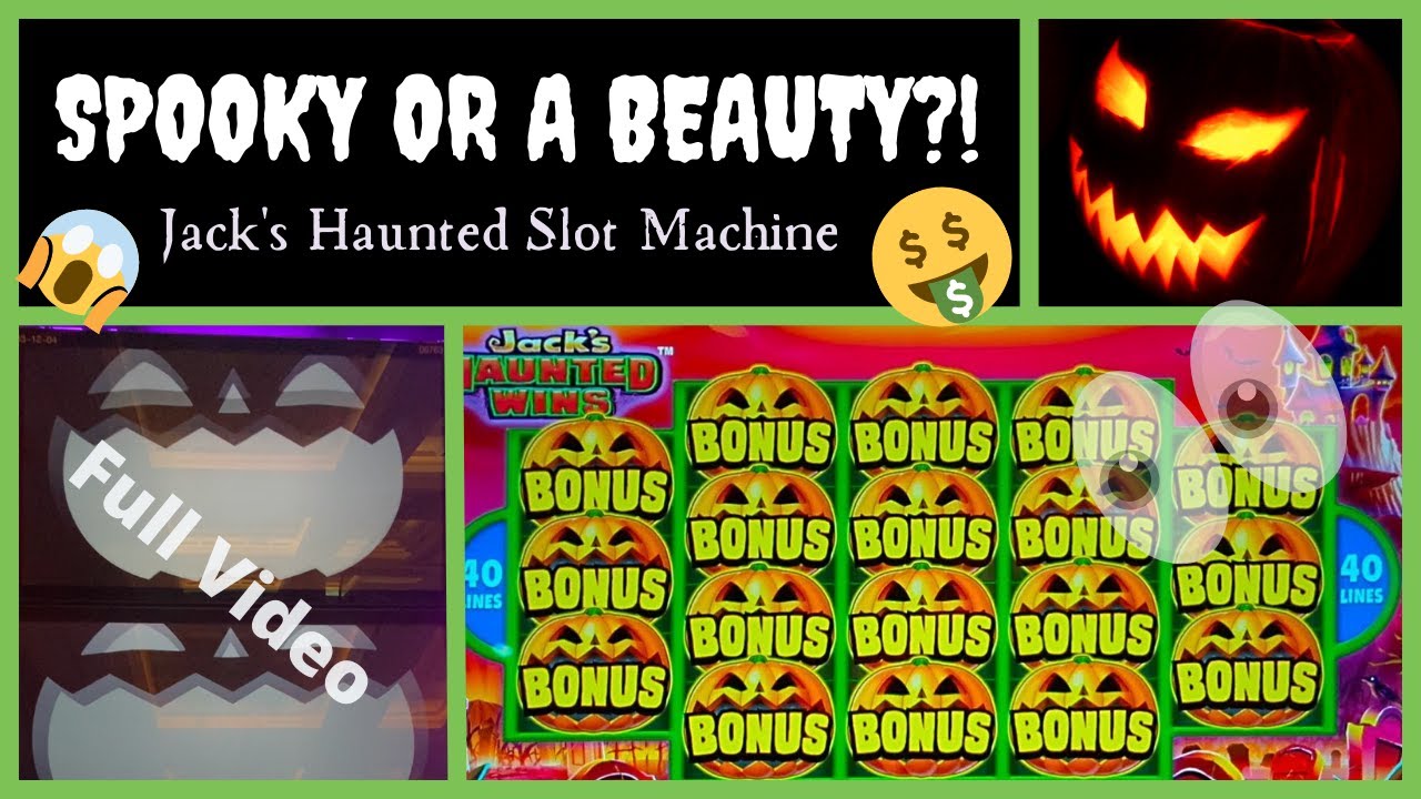 PUMPKIN BONUS! Jack's Haunted Slot Machine...Full video, No Edits, Real ...