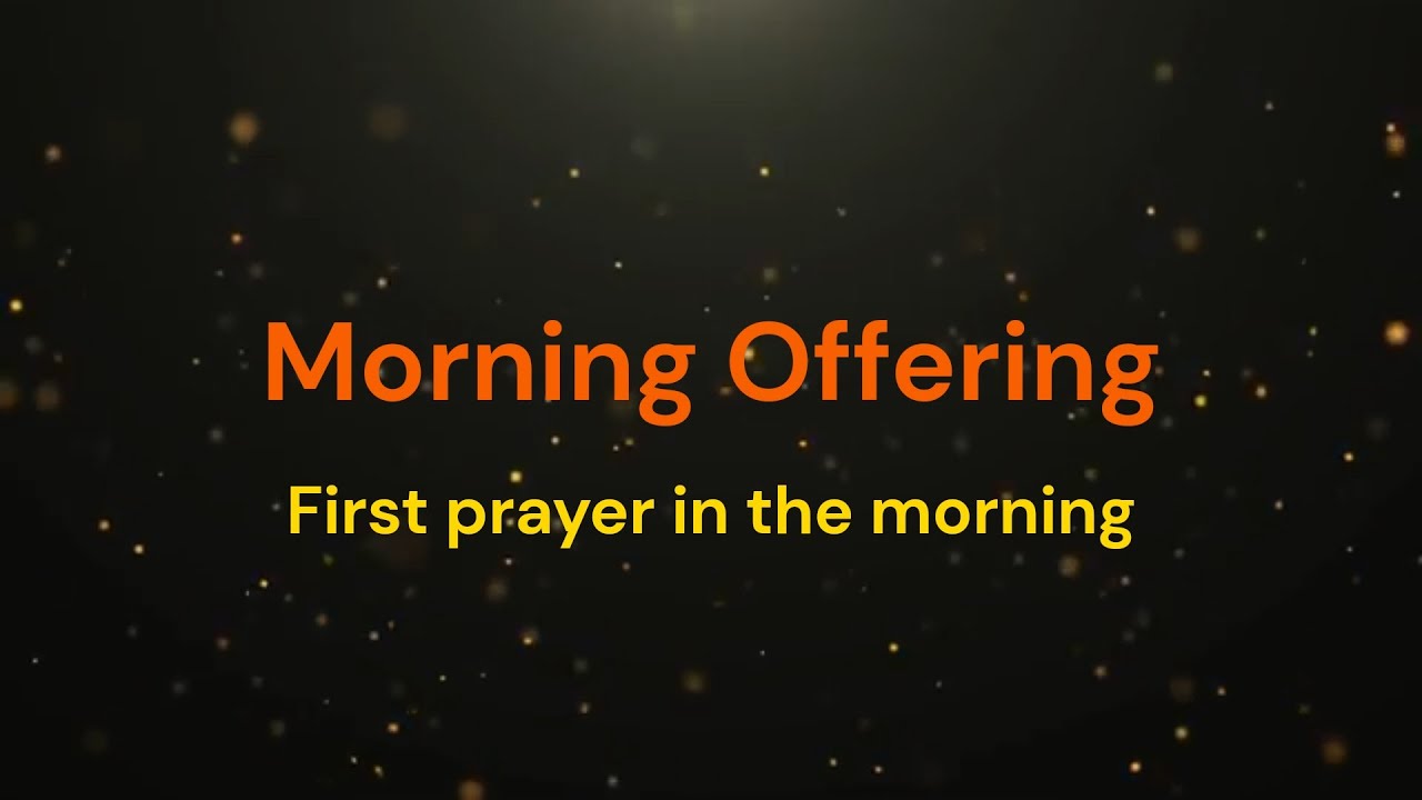 Morning Offering - A perfect way to begin the day with purpose and ...