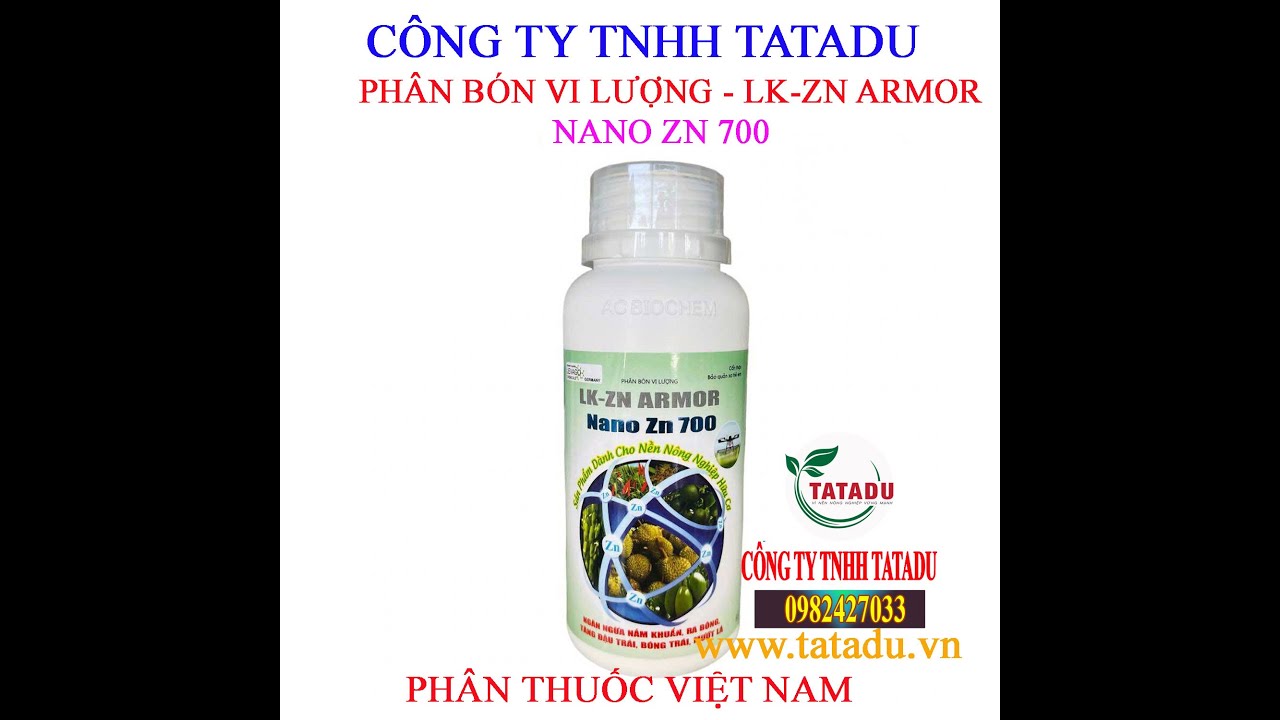 NANO ZN 700 – PHÂN BÓN VI LƯỢNG...0776.755.793...thuốcbảovệthựcvật.vn # ...