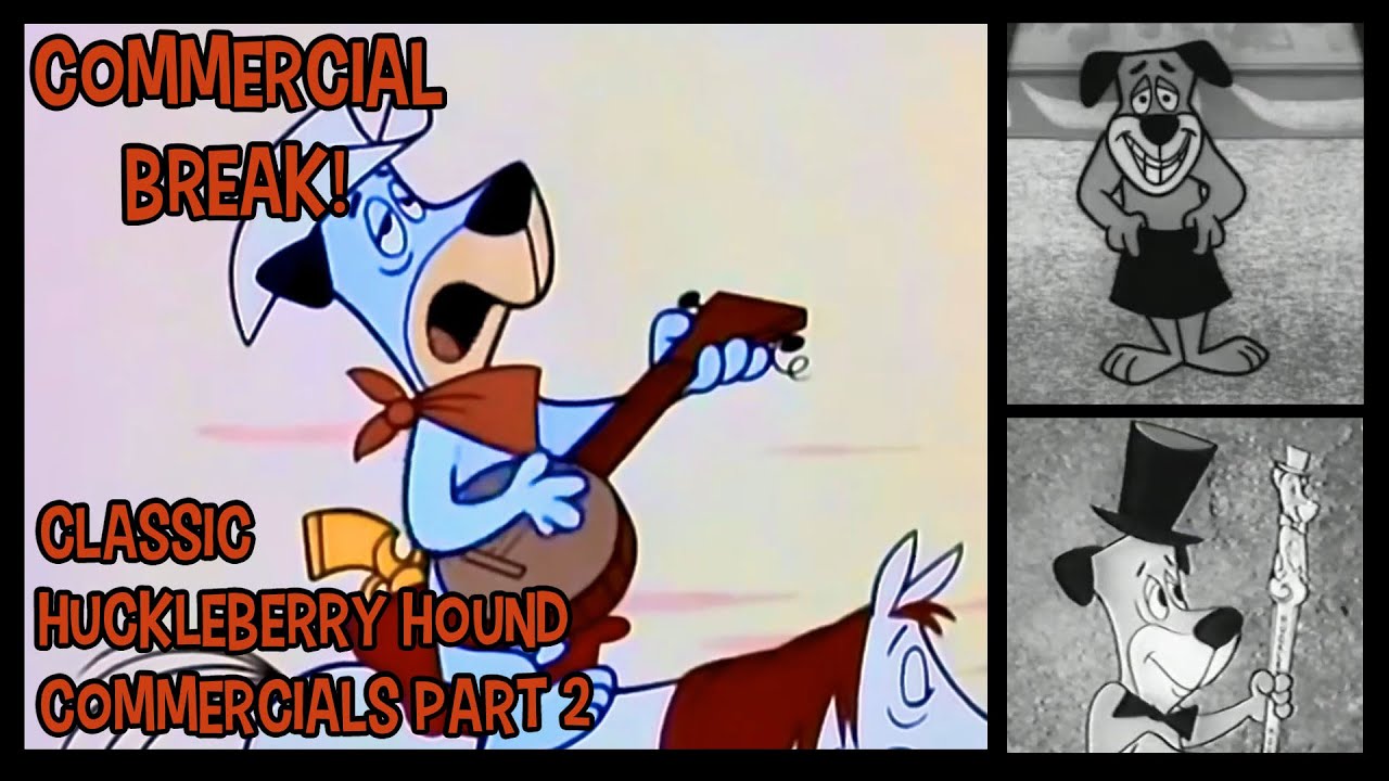 Commercial Break - Classic Huckleberry Hound Commercials Part 2 - YouTube