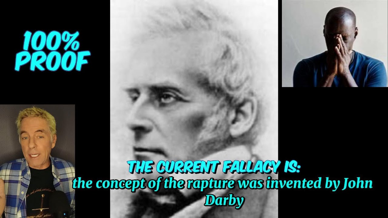 John Darby and the Rapture fallacy... - YouTube
