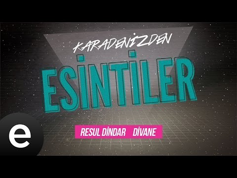 Esintiler: Divane (Resul Dindar) - Esen Müzik