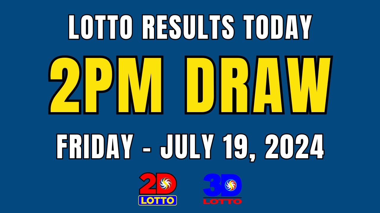 Lotto Result Today 2PM Draw July 19, 2024 (Friday) Ez2 2D | Swertres 3D ...