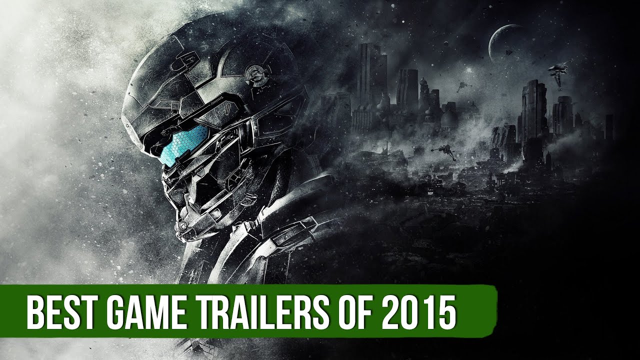 Tổng hợp Best Game Trailers of 2015 - YouTube
