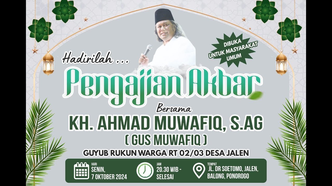 🔴 LIVE STREAMING KH AHMAD MUWAFIQ ( GUS MUWAFIQ ) DI JALEN BALONG ...
