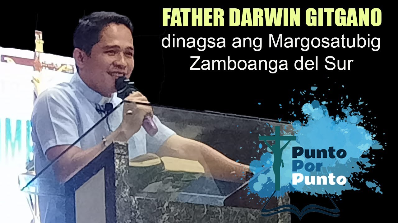 Father Darwin dinagsa ang Margosatubig, Zamboanga del Sur - YouTube