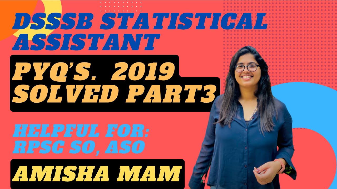 DSSSB STATISTICAL ASSISTANT PREVIOUS YEAR QUESTION 2019 PAPER SOLVED ...