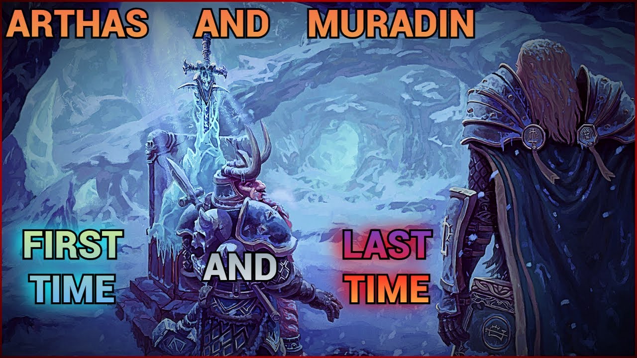 Arthas Menethil & Muradin Bronzebeard First and Last Meeting | Warcraft ...