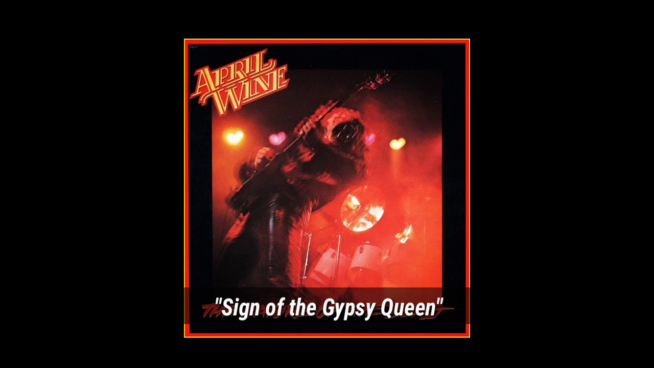 April Wine "Sign of the Gypsy Queen" ~ from the album "The Nature of ...