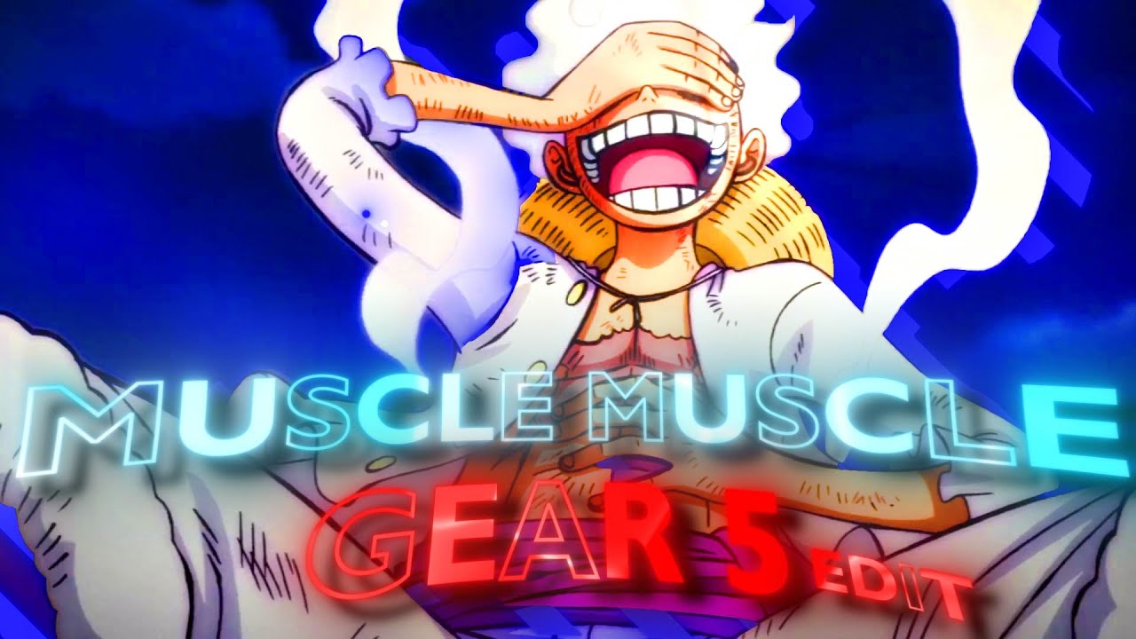 One-piece Luffy Gear 5 Muscle Muscle -Brazilion phonk [/AMV/EDIT] - YouTube
