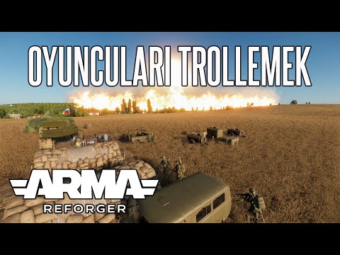 ARMA oyuncularını TROLLEMEK! | ARMA REFORGER TÜRKÇE