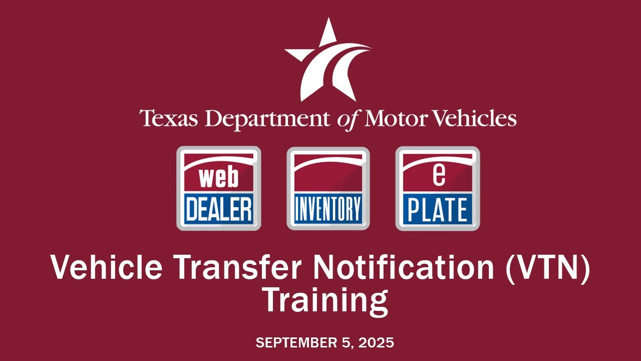 Vehicle Transfer Notification (VTN) Training – September 5, 2025 ...