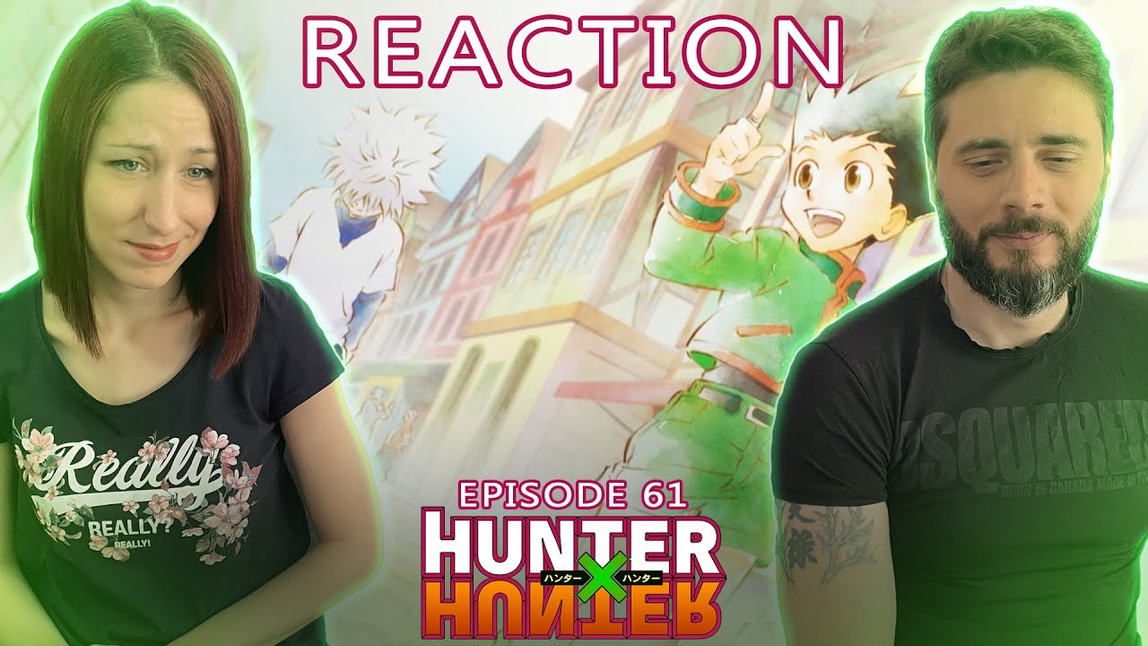 This Was so Nice to See | Her First Reaction to Hunter x Hunter | Episode 61 - YouTube